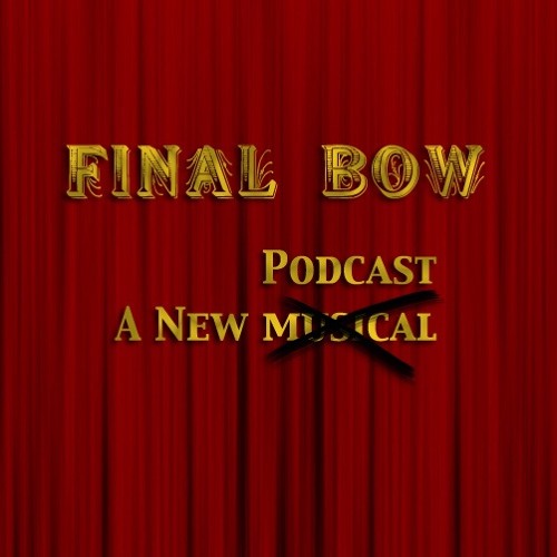 Stream episode Final Bow Ep 8 - Grotowski Method and an Interview ...