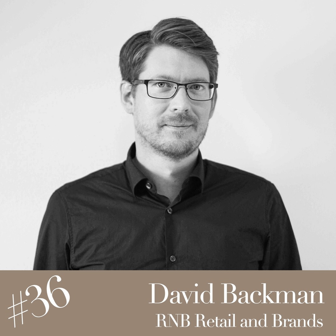 Stream episode David Backman, RNB Retail and Brands by Ehandelspodden ...