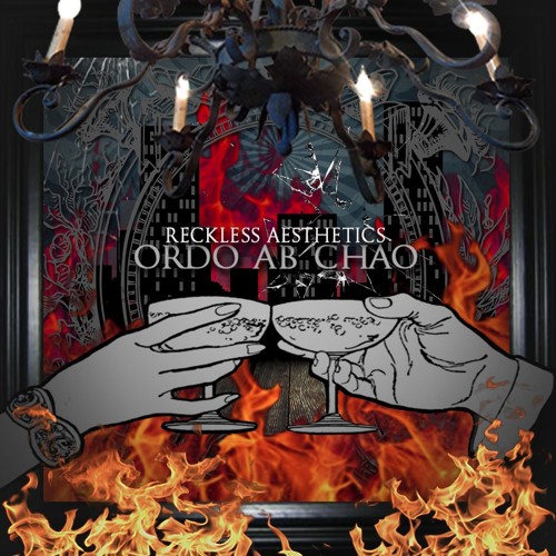 Stream RecklessAesthetics | Listen to Ordo Ab Chao playlist online for free on SoundCloud