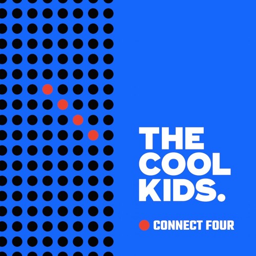 Stream Connect Four by The Cool Kids | Listen online for free on SoundCloud
