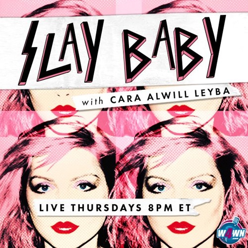 Stream episode Slay Baby Radio with Cara Alwill Leyba - Living ...