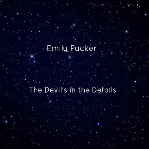 Stream The Devil's In The Details by Emily Packer | Listen online for ...