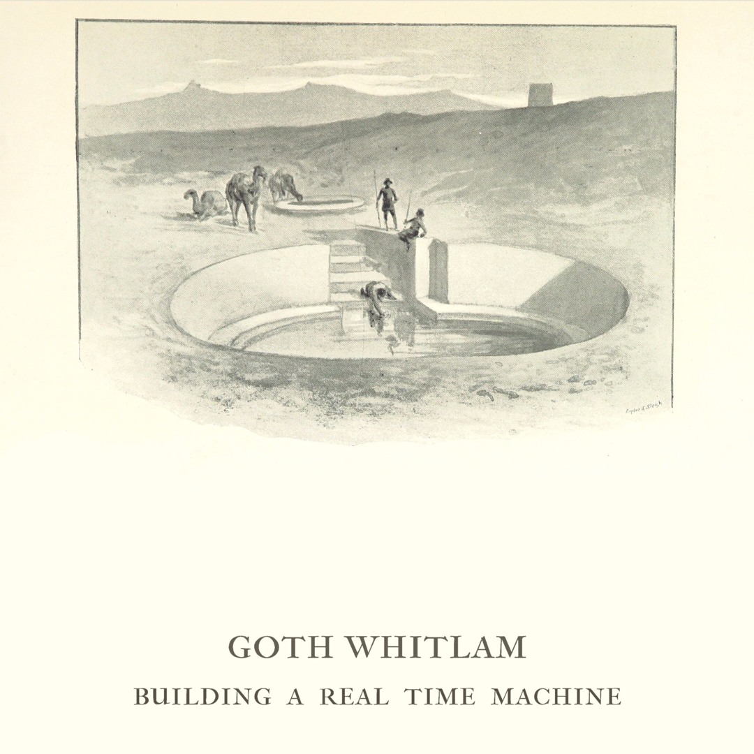 Stream Building A Real Time Machine by Goth Whitlam | Listen online for ...