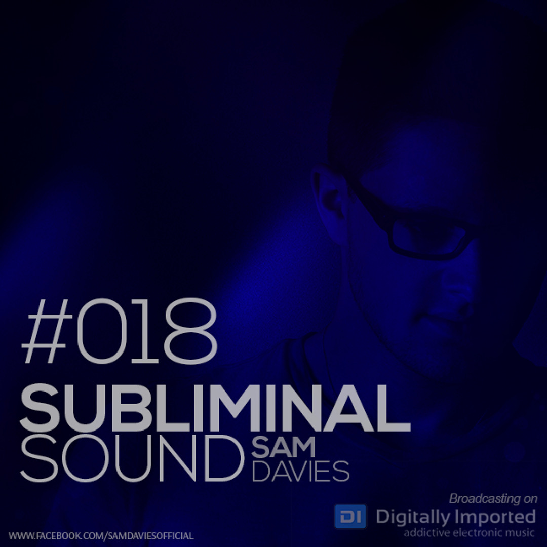 Stream Sam Davies - Subliminal Sound - Episode 018 [November 2016] by ...