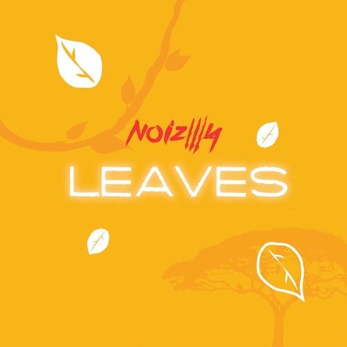 Stream Leaves(Original Mix) by Noizilla | Listen online for free on ...
