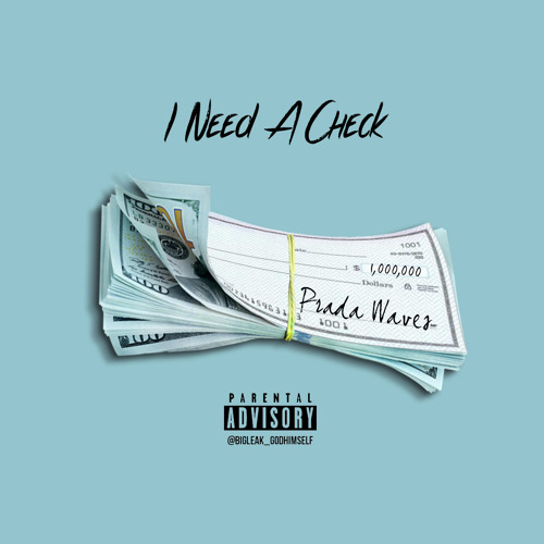 Stream I NEED A CHECK (PROD By. CASHMONEYAP) by Prada Wavez | Listen ...