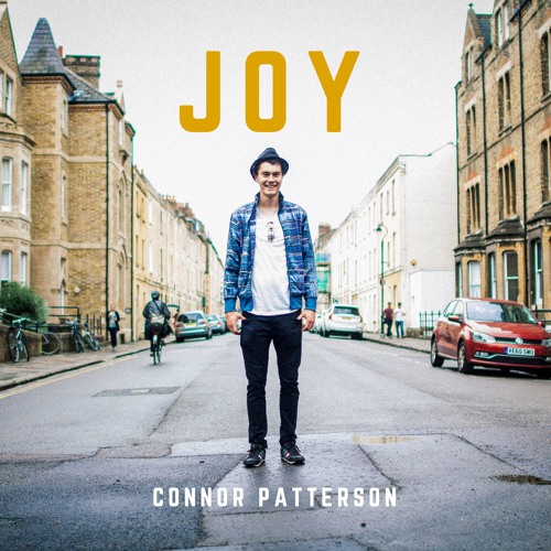 Stream Joy by Connor Patterson | Listen online for free on SoundCloud