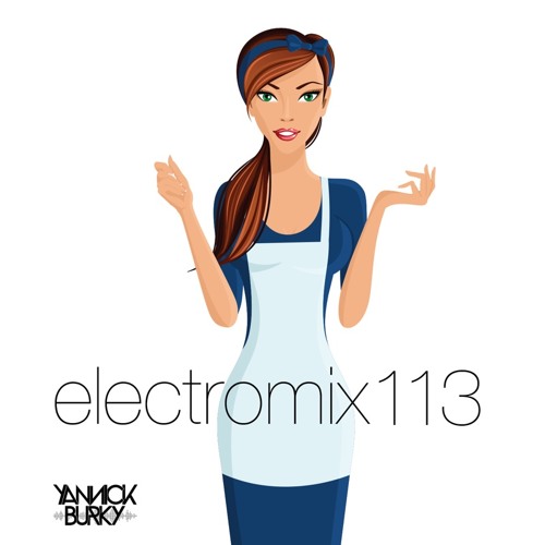 Stream electromix 113 • EDM by Yannick Burky Electromixes | Listen ...