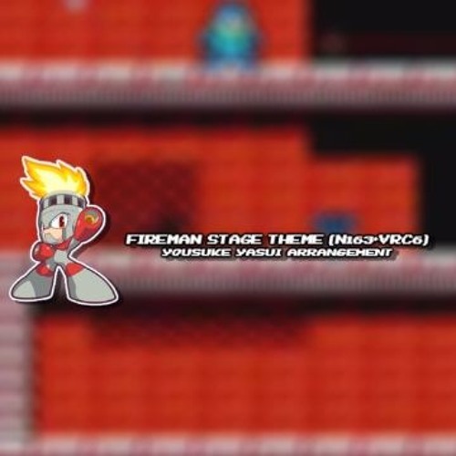 Stream Fireman Stage Theme (N163+VRC6) by Casta | Listen online for ...