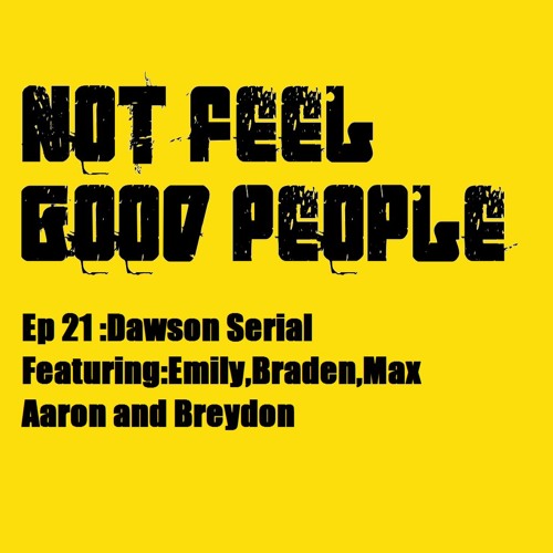 Stream NFGP Ep 21 Saturday In The Park by Not Feel Good People | Listen ...