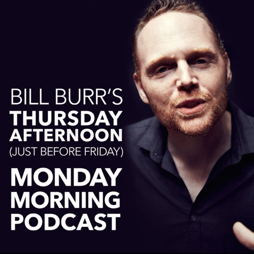 Stream Morgan Funcke | Listen to Bill Burr Podcast playlist online for ...