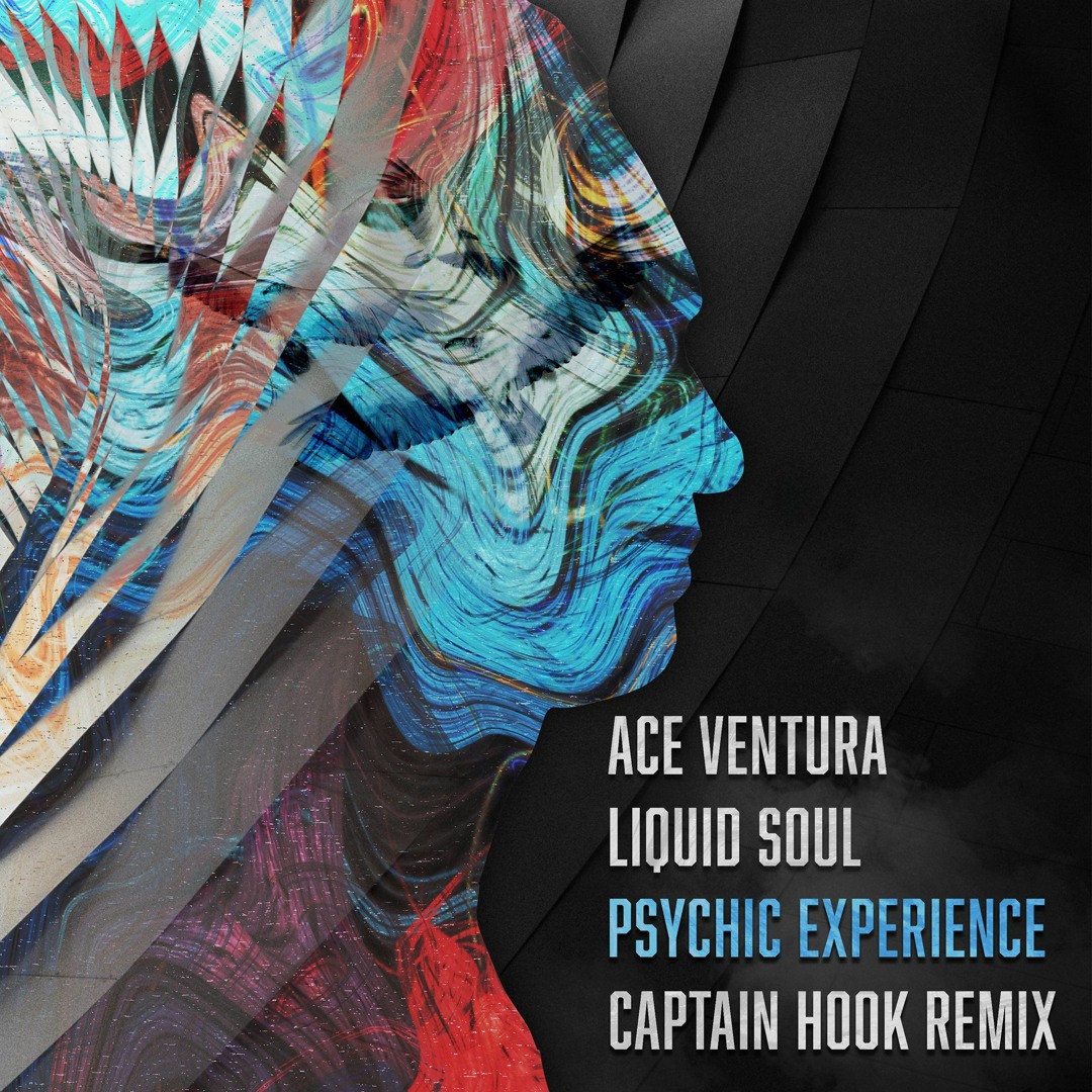 Stream Ace Ventura & Liquid Soul - Psychic Experience (Captain Hook ...