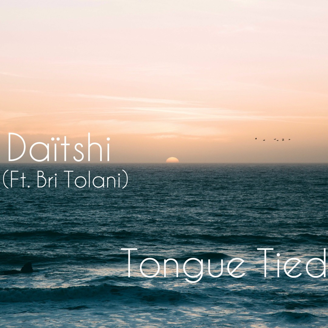 Stream Tongue Tied (Feat. Bri Tolani) by Daïtshi | Listen online for ...