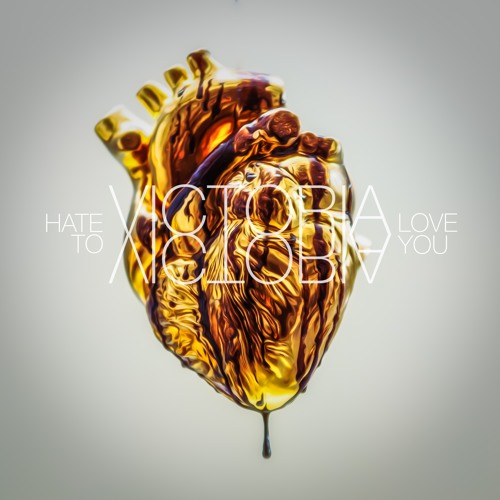 Stream Victoria - Hate to love you by Victoria Benesch Official ...