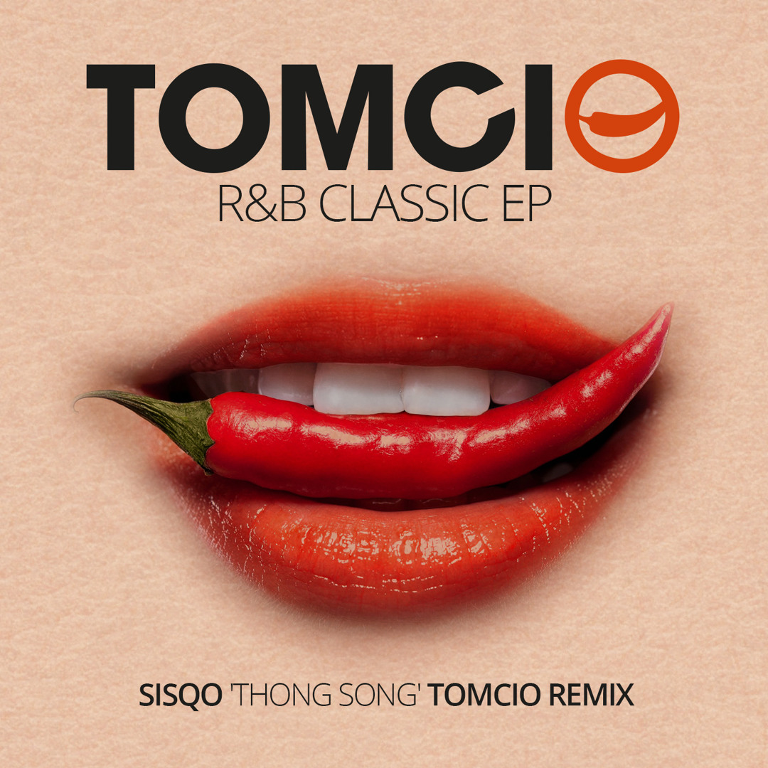 Stream Sisqo - Thong Song (Tomcio Remix) by UNIC MUSIC | Listen online ...