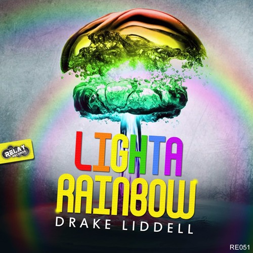 Stream Drake Liddell - Light A Rainbow (Original Mix) **OUT NOW** by ...