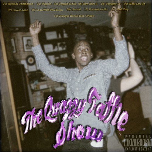 Stream 05 Voyager 13 (prod. Quazzy) The Quazzy Faffle Show SEASON ONE ...