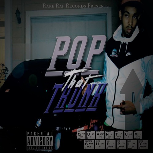 Stream Quantum Supply ~ Pop That Trunk by @rareraprecords | Listen ...