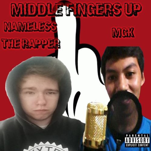 Stream Name Less Ft. MGK - Middle Fingers Up(Official Audio) by Name ...