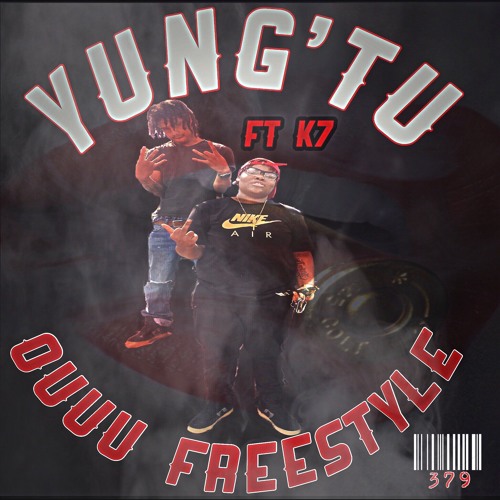 Stream Yung'Tu Ft. K7 (ouuu Freestyle) by $teezy379 | Listen online for ...