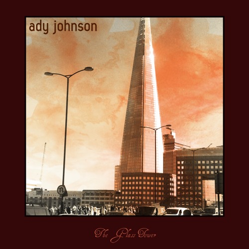 Stream The Glass Tower (Single) by ady johnson | Listen online for free ...