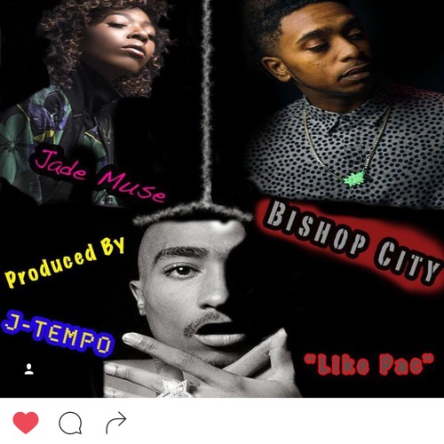 Stream Bishop City ft Jade Muse - LIKE PAC by Jade Muse | Listen online ...