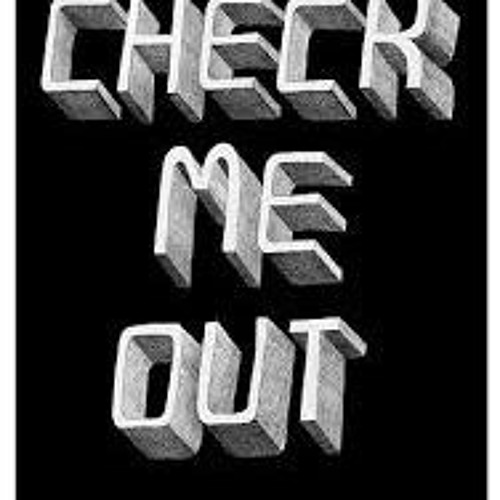 Stream Check Me Out Ft TheReal_Kavellik by talldrinks50 | Listen online ...