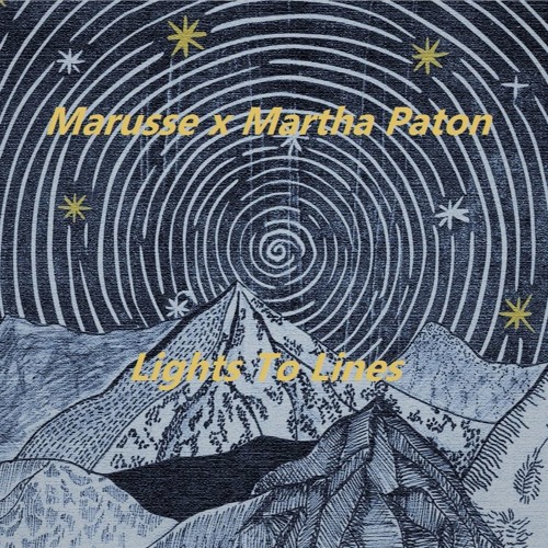 Stream Marusse x Martha Paton - Lights To Lines by marusse | Listen ...