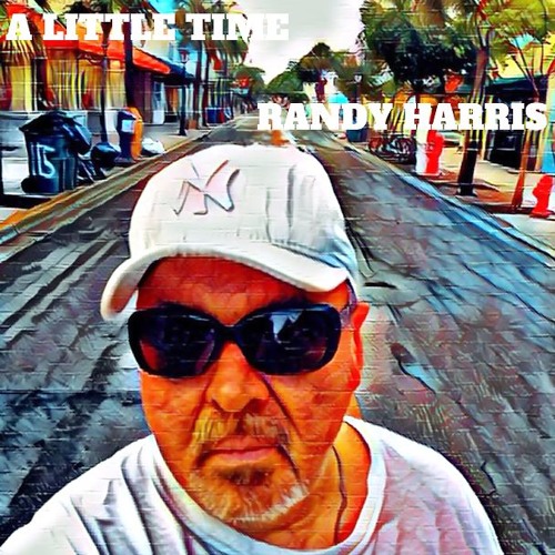 Stream A Little Time by RANDY HARRIS | Listen online for free on SoundCloud
