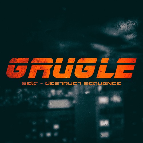 Stream Grugle - Self Destruct Sequence by Grugle | Listen online for ...