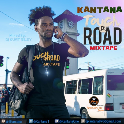 Stream KANTANA Touch Di Road Mixtape by Kantana | Listen online for ...