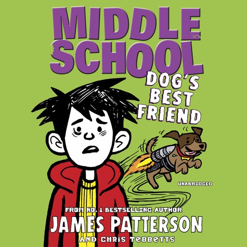 Stream Middle School: Dog's Best Friend by James Patterson (audiobook ...