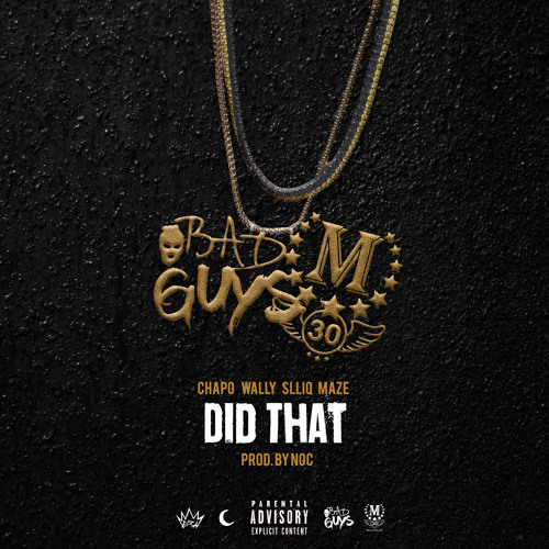 Stream BadGuys x 30Boyz - Did That (Prod. by Noc) by BADGUYSMUSIC ...