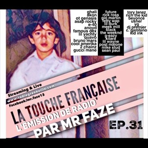 Stream La Touche Française L'émission De Radio Par Mr Faze Ep31 by Mr ...