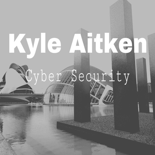 Stream Kyle Aitken - Cyber Security Interview by Kyle Aitken | Listen ...