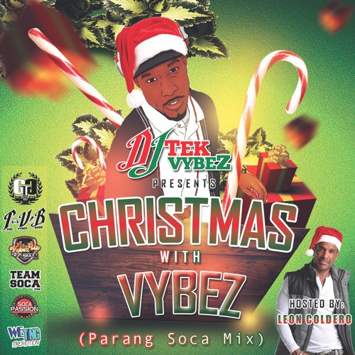 Stream Christmas with Vybez (Parang Soca Mix) by DJ Tek Vybez (The ...