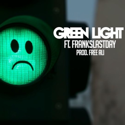 Stream green light ft. frankslastday [prod. free ali] by ° SOL FANETO ...