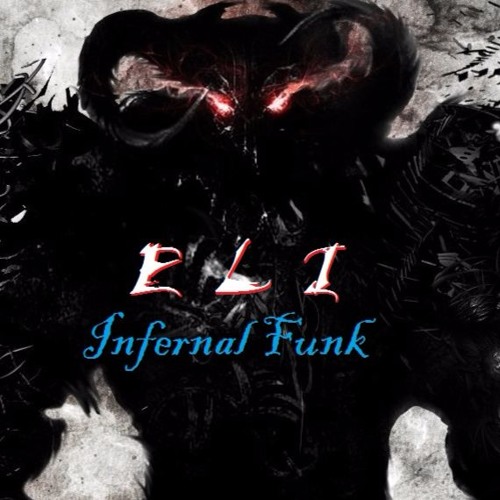 Infernal Funk by E.L.I - Free download on ToneDen