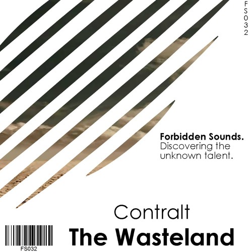 Stream [FS032] Contralt - The Wasteland by Forbidden Sounds | Listen ...