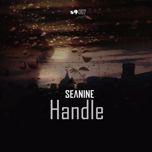 Stream Handle by Seanine | Listen online for free on SoundCloud