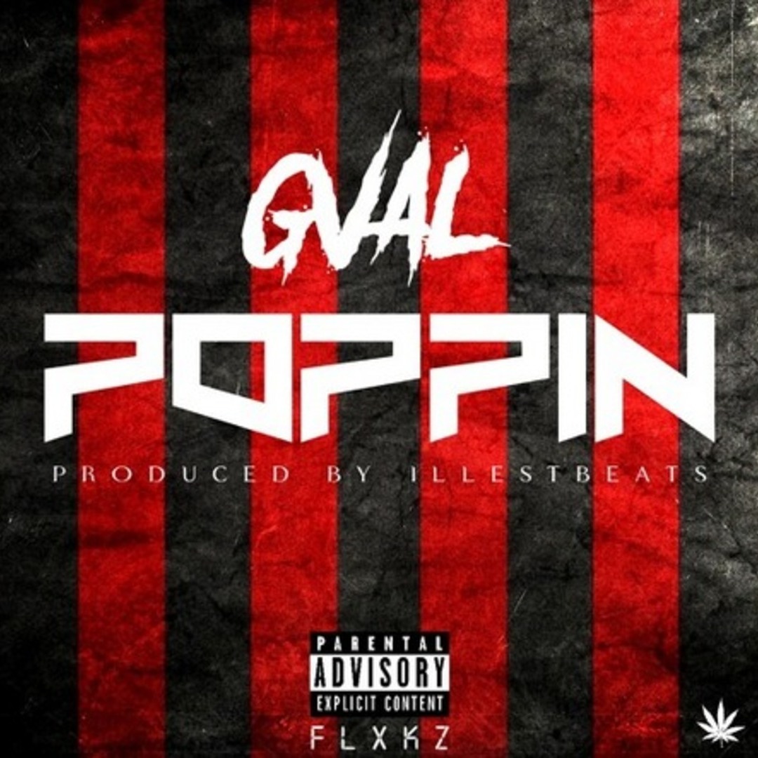 Stream G-Val - Poppin' [Prod. Illest Beats] [Thizzler.com] by Thizzler ...