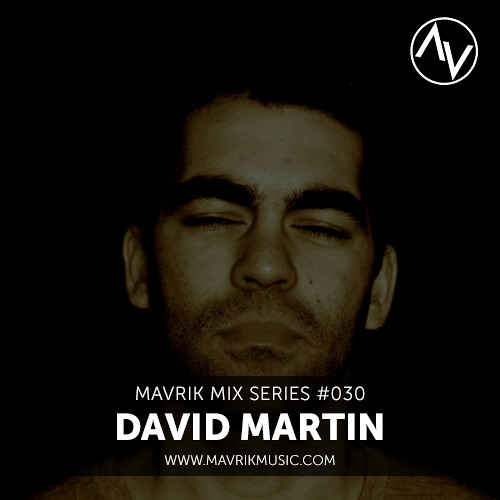 Stream David Martin (Dimensions Soundsystem) Mavrik Mix Tape May 2016 ...
