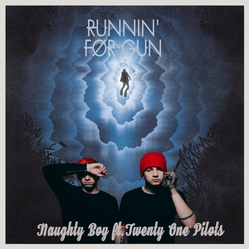 Stream Runnin' For Guns - Naughty Boy Vs. Twenty One Pilots (Mashup) by ...