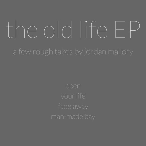 Stream Jordan Mallory | Listen to the old life EP playlist online for ...