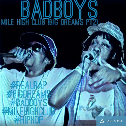 Stream Tha Badboys Mile High Clubbig Dreams Pt2 By Scruseboy 1713