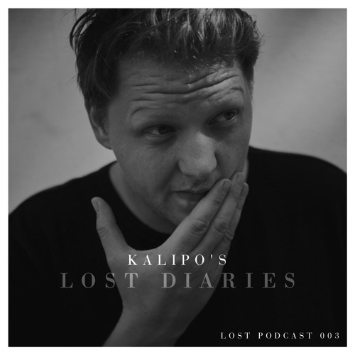 Stream Lost Podcast 003 - Kalipo by LOST DIARIES | Listen online for ...