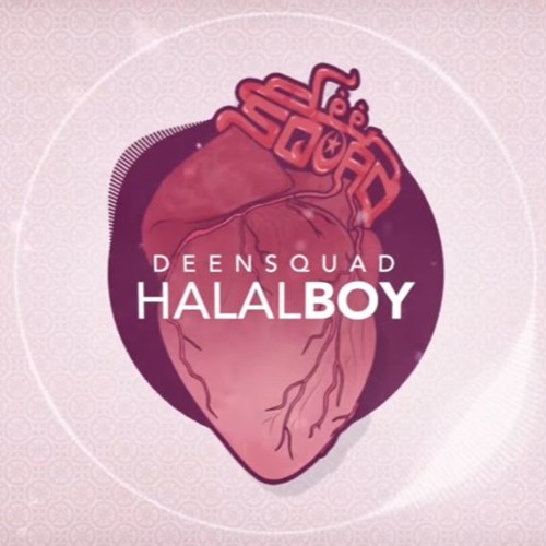 Stream Deen Squad - HALAL BOY by Deen Squad | Listen online for free on ...