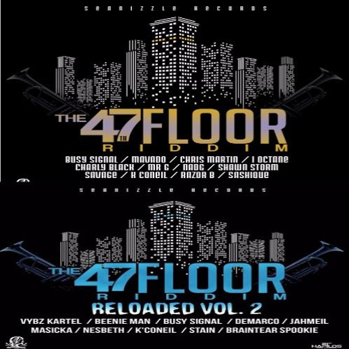 Stream 47TH Floor Riddim FULL DEC 2016 Seanizzle Records Mix By Djeasy ...