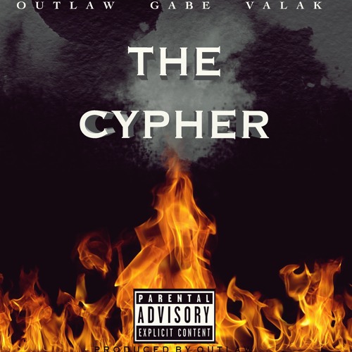 Stream THE CYPHER- Ft Outlaw Gabe Luis (Prod. By Outlaw) by ...