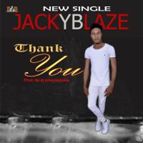 Stream Thank You.mp3 by Jacky Blaze | Listen online for free on SoundCloud